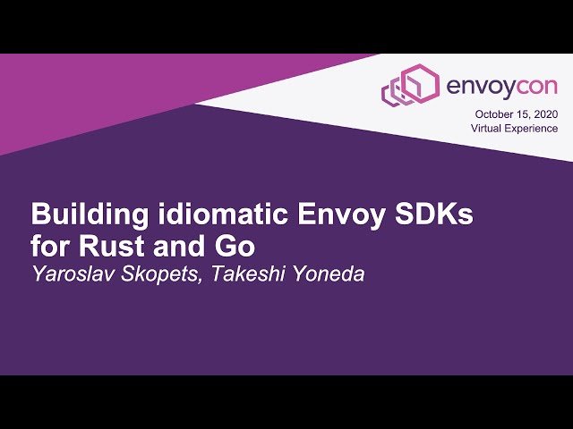Conference Talks Talk: Building Idiomatic Envoy SDKs for Rust and Go from CNCF [Cloud Native ...
