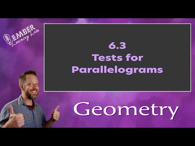 Free Video: Tests for Parallelograms in Geometry - Lesson 6.3 from ...