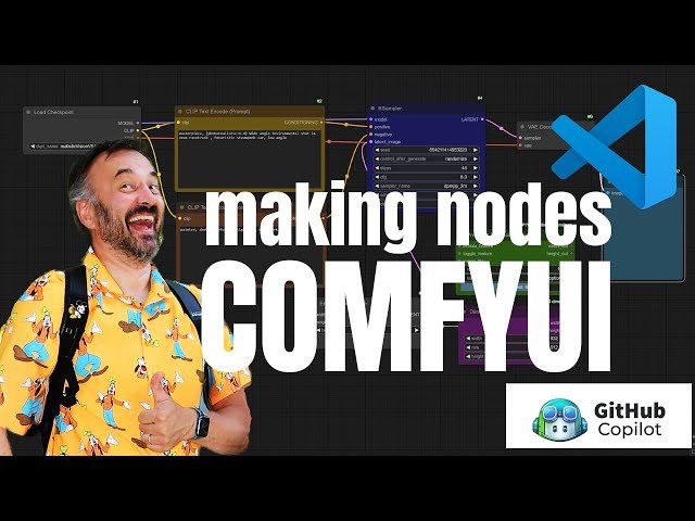 Free Video: Creating Custom Nodes in ComfyUI with GitHub Copilot and Visual Studio Code from ...