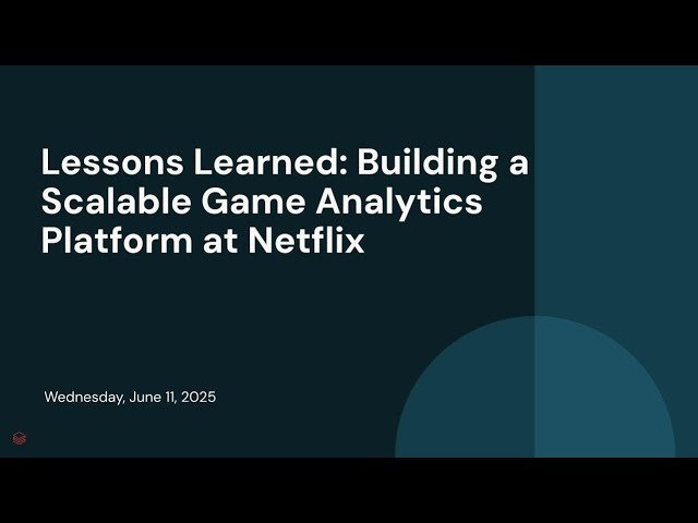 Free Video: Lessons Learned - Building a Scalable Game Analytics Platform at Netflix from ...