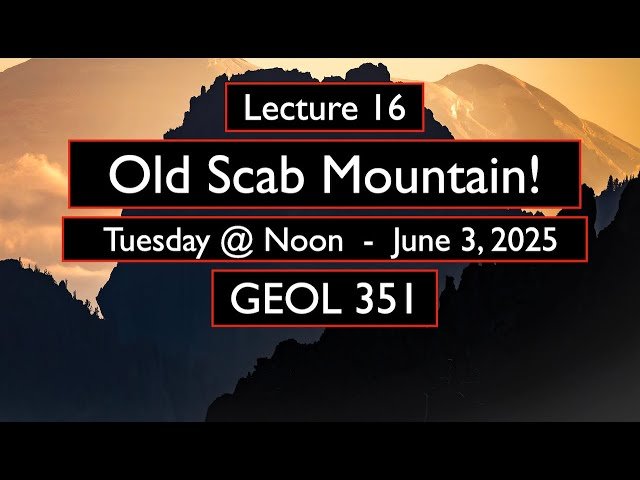 Free Video: Old Scab Mountain - GEOL 351 Lecture 16 from Nick Zentner ...
