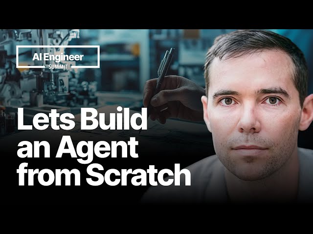 Free Video: Let's Build an Agent from Scratch from AI Engineer | Class ...
