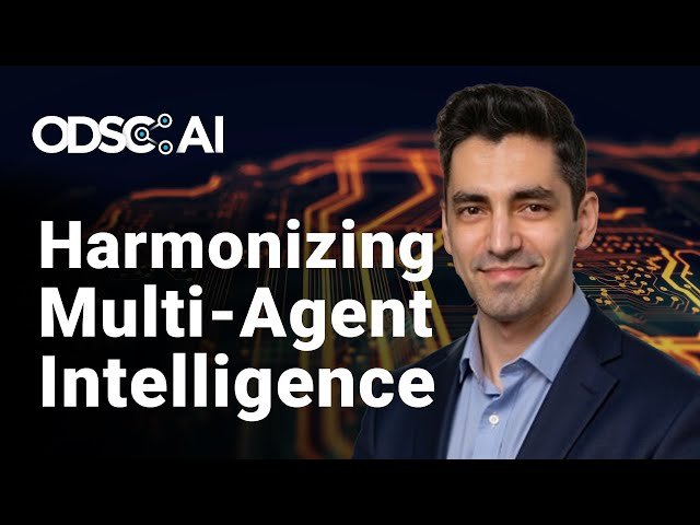 Free Video: Harmonizing Multi-Agent Intelligence from Open Data Science | Class Central