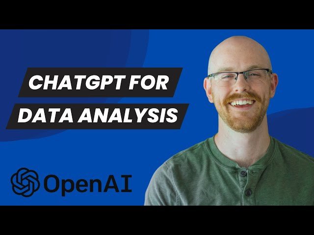 Free Video: ChatGPT for Data Analysis - Best Use Cases and Dataset ...