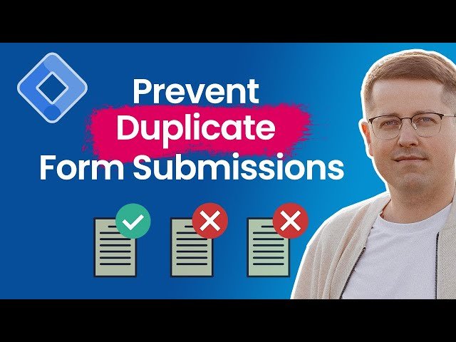 Free Video: Prevent Duplicate Form Submissions with Google Tag Manager from Analytics Mania ...
