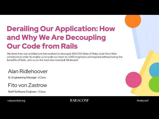 Free Video: Derailing Our Application - How and Why We Are Decoupling Our Code from Rails from ...