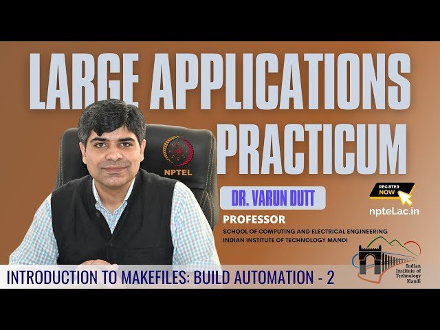 Free Video: Introduction to Makefiles: Build Automation - 2 from NPTEL-NOC IITM | Class Central