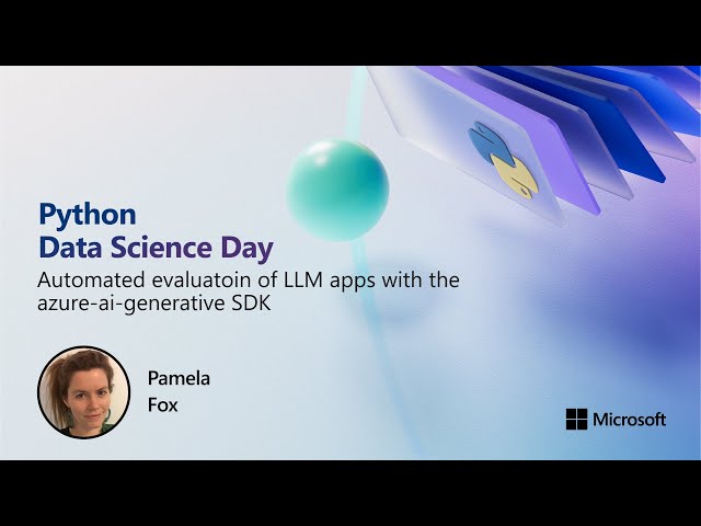 Free Video: Automated Evaluation of LLM Apps with Azure AI-Generative SDK from Visual Studio ...