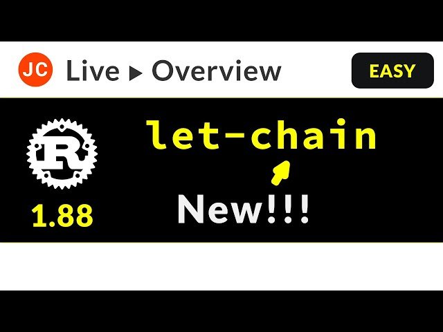 Free Video: Quick Overview of New LET-CHAIN Rust Feature from Jeremy Chone | Class Central