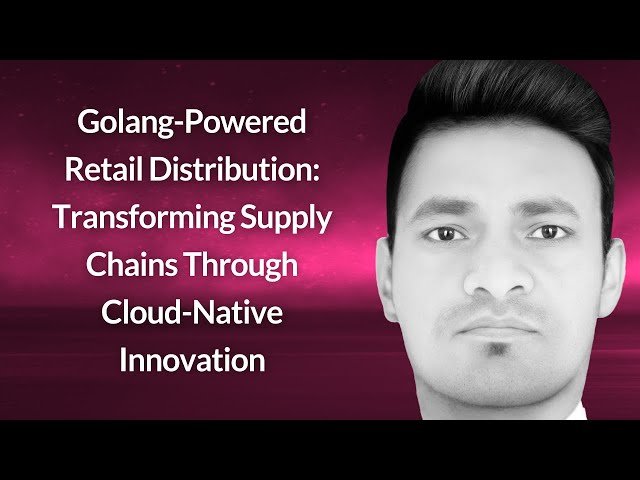 Free Video: Golang-Powered Retail Distribution from Conf42 | Class Central