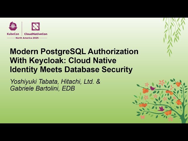 Free Video: Modern PostgreSQL Authorization With Keycloak - Cloud Native Identity Meets Database ...