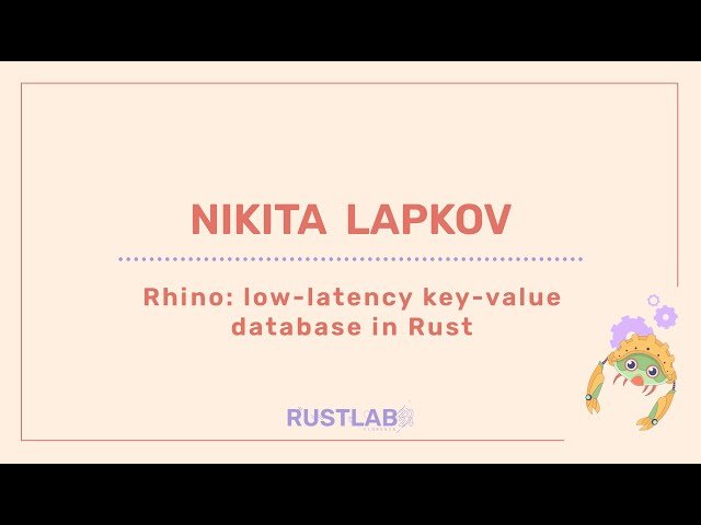 Free Video: Rhino - Building a Low-Latency Key-Value Database in Rust from RustLab Conference ...