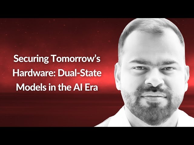 Free Video: Securing Tomorrow's Hardware - Dual-State Models in the AI Era from Conf42 | Class ...
