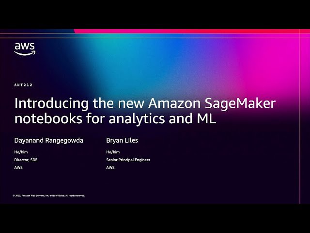 Free Video: Introducing the New Amazon SageMaker Notebooks for Analytics and ML from AWS Events ...