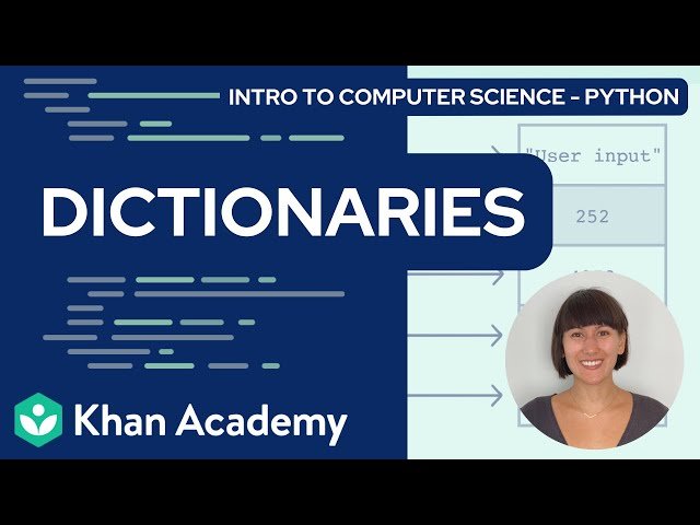 Free Video: Dictionaries - Intro to CS Python from Khan Academy | Class Central