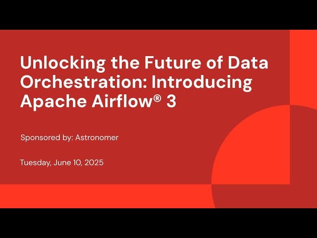 Free Video: Unlocking the Future of Data Orchestration - Introducing Apache Airflow 3 from ...