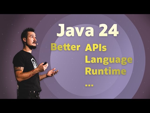 Free Video: Java 24 - Better Language, Better APIs, Better Runtime from ... Free Video: Java 24 - Better Language, Better APIs, Better Runtime from ...