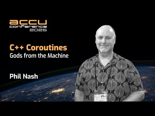 Free Video: C++ Coroutines - Gods from the Machine from ACCU Conference | Class Central