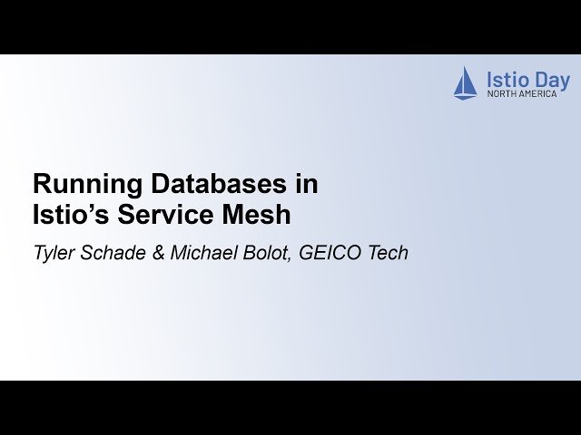 Free Video: Running Databases in Istio's Service Mesh from CNCF [Cloud Native Computing ...