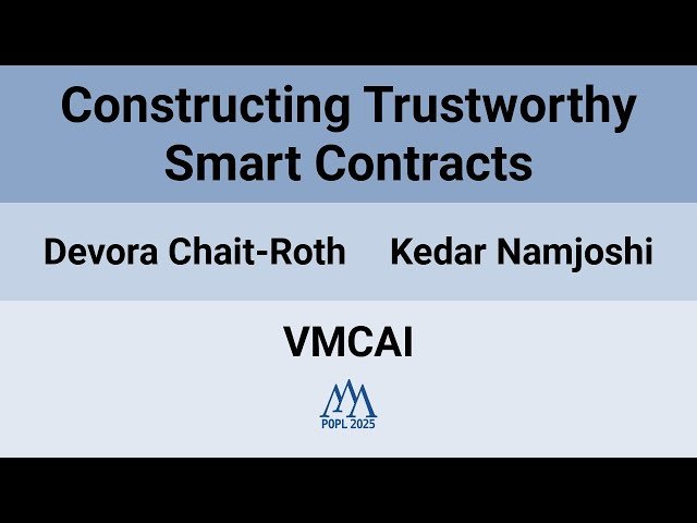 Free Video: Constructing Trustworthy Smart Contracts from ACM SIGPLAN | Class Central