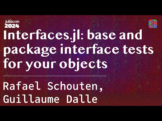 Free Video: Interfaces.jl: Base and Package Interface Tests for Your ...